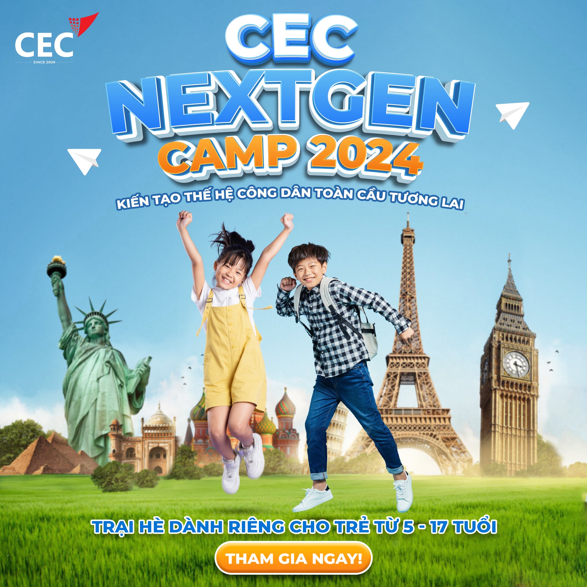 CEC NEXTGEN CAMP 2024 – MÙA HÈ KIẾN TẠO THẾ HỆ CÔNG DÂN TOÀN CẦU TƯƠNG ...